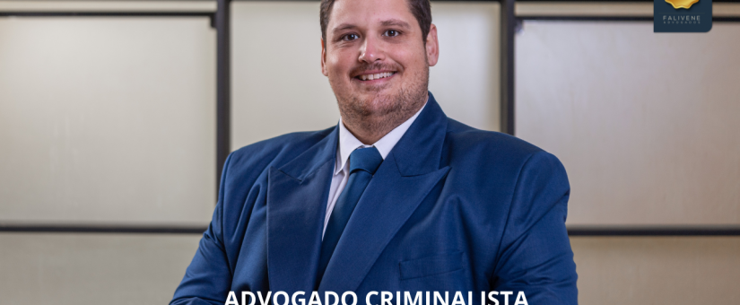 Advogado criminalista em São Paulo - SP - Falivene Advogados